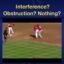 7.11 Interference with fielder - Baseball Rules Academy