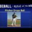 With a runner on base the pitcher drops the ball. - Baseball Rules Academy