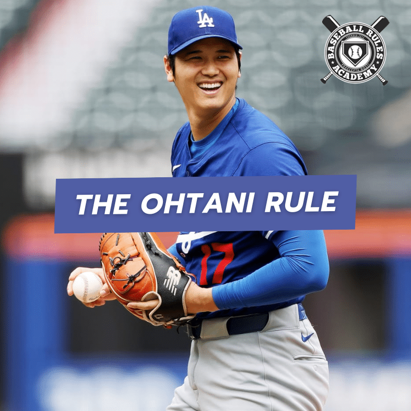 The Ohtani Rule - Baseball Rules Academy